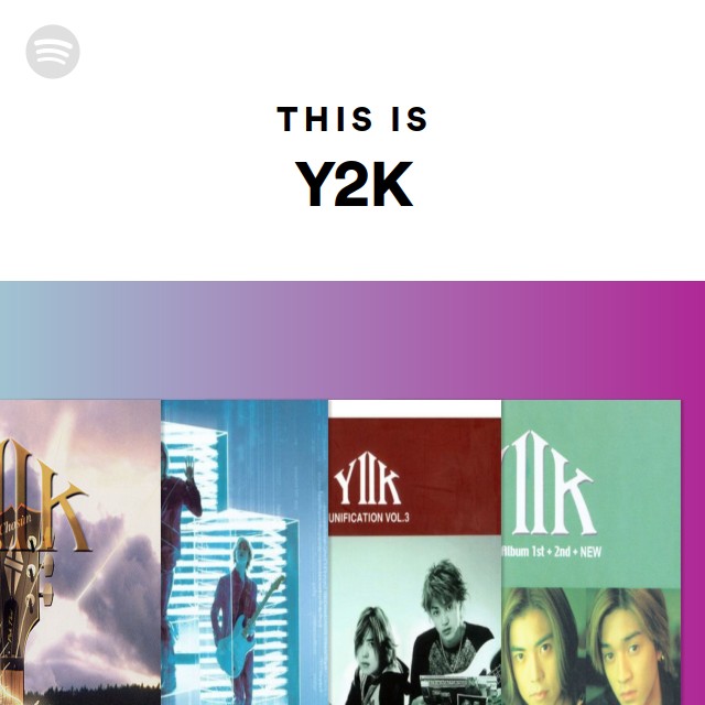 This Is Y2K | Spotify Playlist