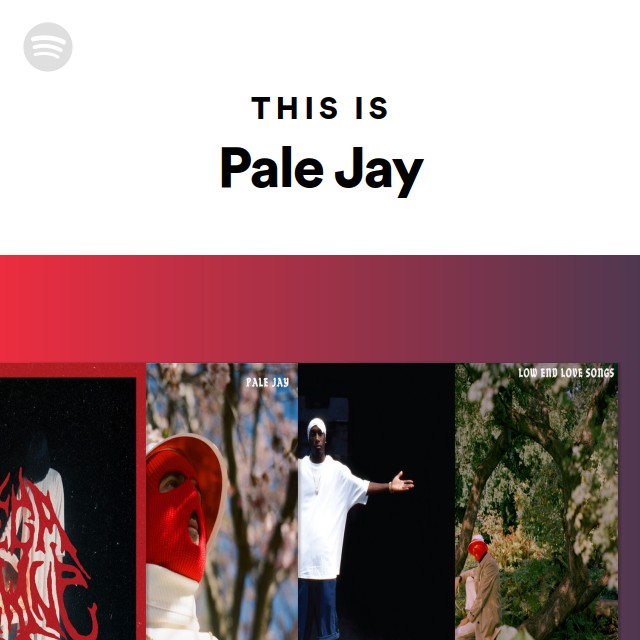This Is Pale Jay - playlist by Spotify | Spotify