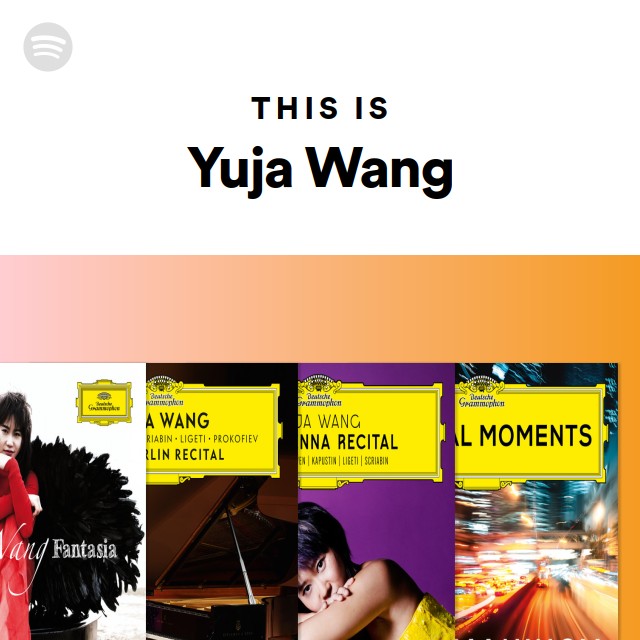 This Is Yuja Wang - playlist by Spotify | Spotify