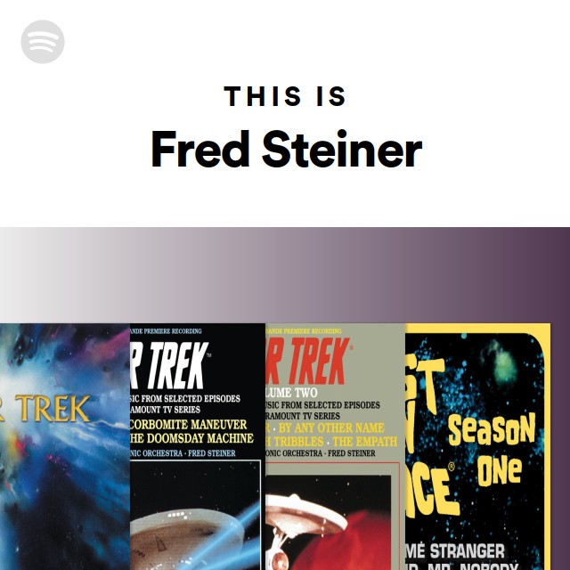 This Is Fred Steiner - playlist by Spotify | Spotify