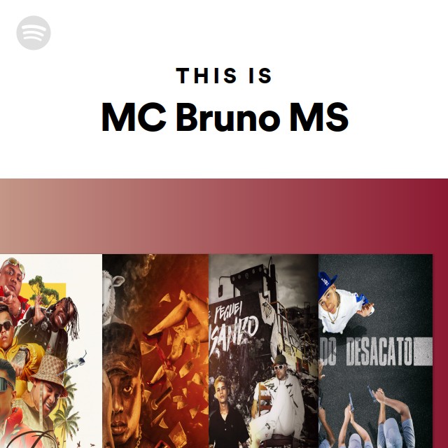 This Is MC Bruno MS - playlist by Spotify | Spotify