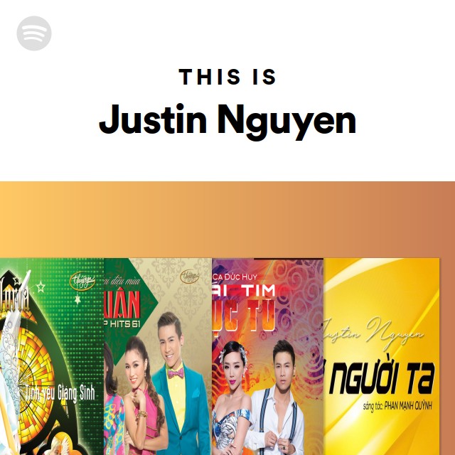 This Is Justin Nguyen | Spotify Playlist