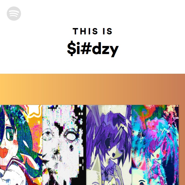 This Is $i#dzy - playlist by Spotify | Spotify