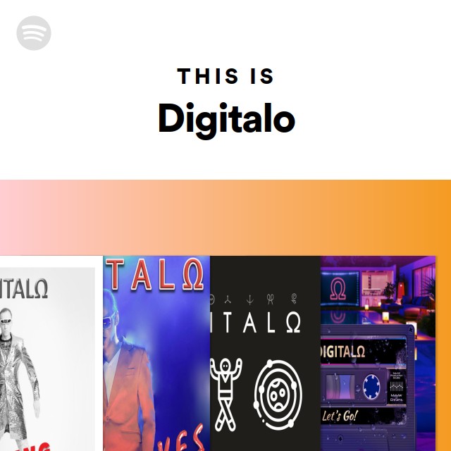 This Is Digitalo - playlist by Spotify | Spotify