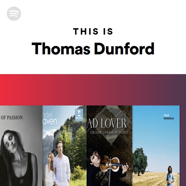 This Is Thomas Dunford | Spotify Playlist