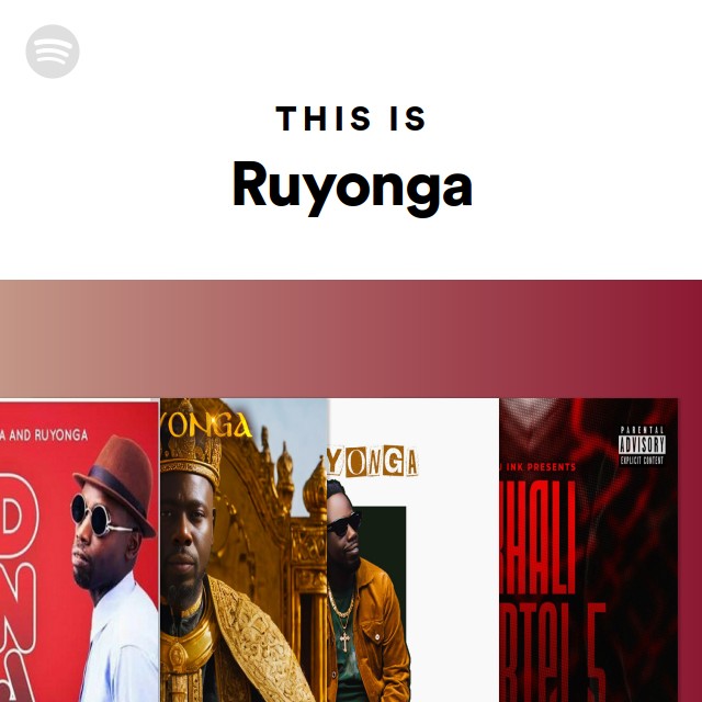 This Is Ruyonga - playlist by Spotify | Spotify
