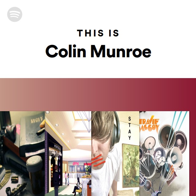 This Is Colin Munroe - playlist by Spotify | Spotify