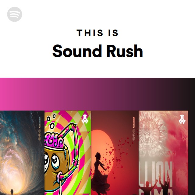 This Is Sound Rush - playlist by Spotify | Spotify